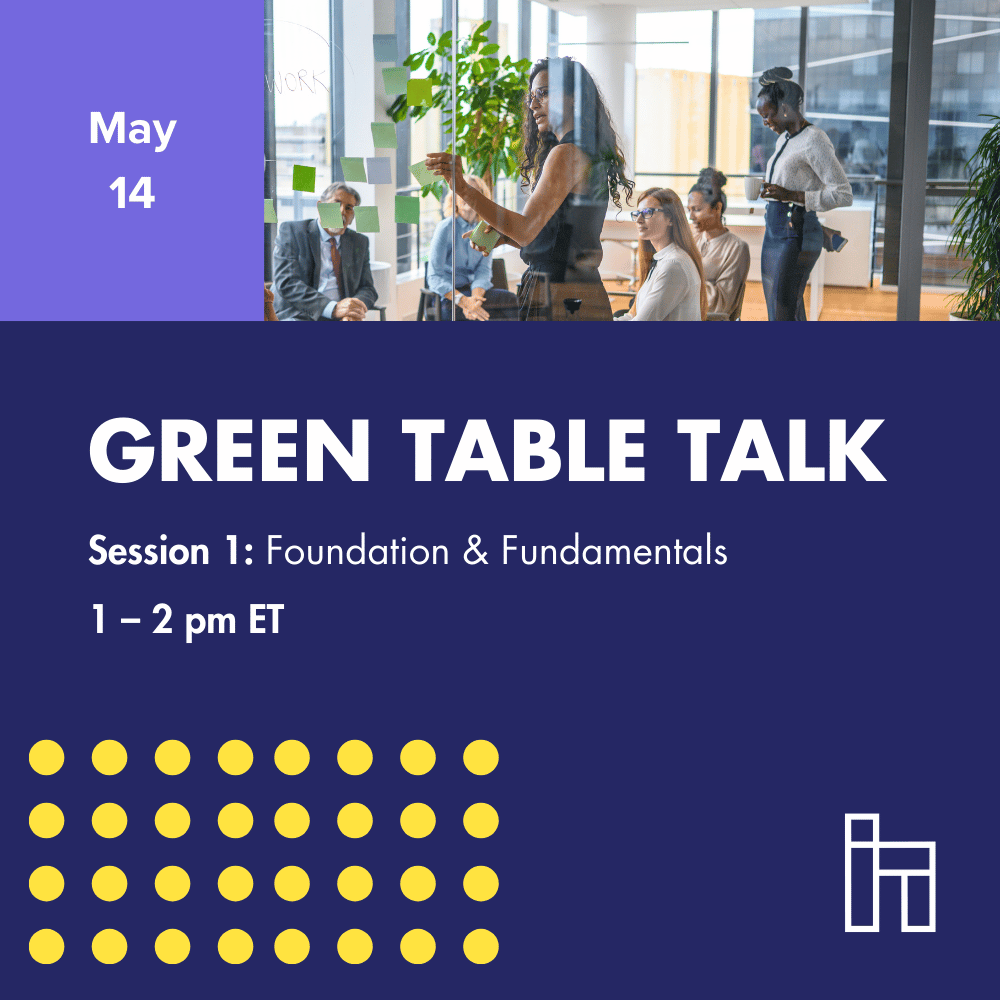Green Table Talk: Foundation & Fundamentals - Building Innovation Hub